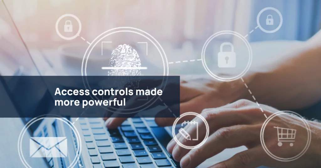 ABAC, RBAC and Single Sign-On – Access Controls Made More Powerful